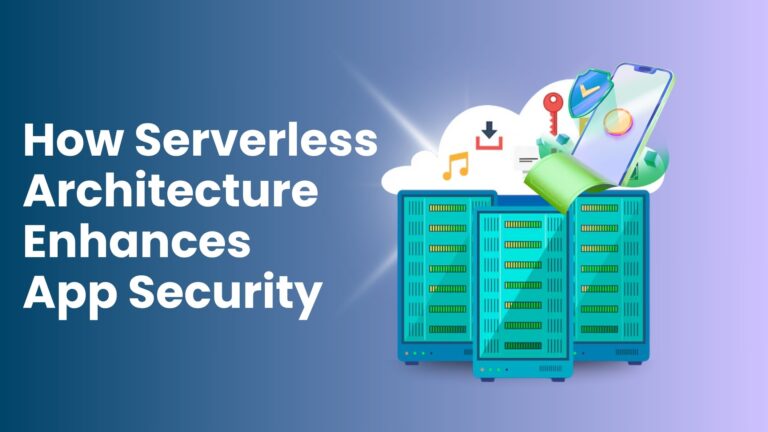 How Serverless Architecture Enhances App Security - Innovate IT Solutions by Codeed Inc